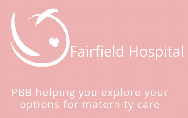 Fairfield Hospital – Pregnancy Birth and Beyond